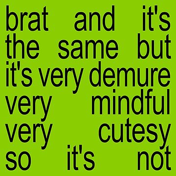 "very demure, very mindful brat" Sticker for Sale by acciojoy | Redbubble