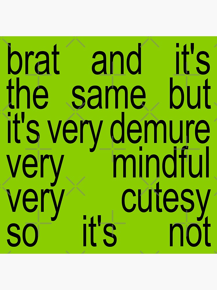 "very demure, very mindful brat" Sticker for Sale by acciojoy | Redbubble