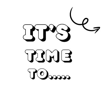 "IT'S TIME TO" Sticker by RED BOY | Redbubble