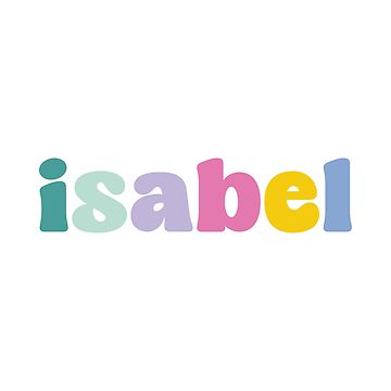 "Isabel - Custom name on colorful block font" Sticker for Sale by ...