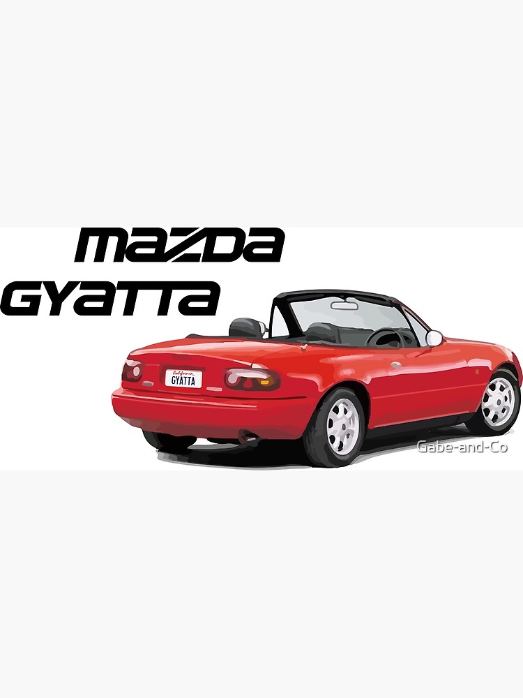 "ORIGINAL MAZDA GYATTA" Poster for Sale by Gabe-and-Co | Redbubble