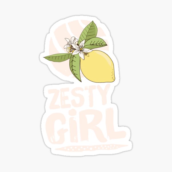"Zesty Girl, Lively, Enthusiastic, full of Extra Flavor!" Sticker by ...