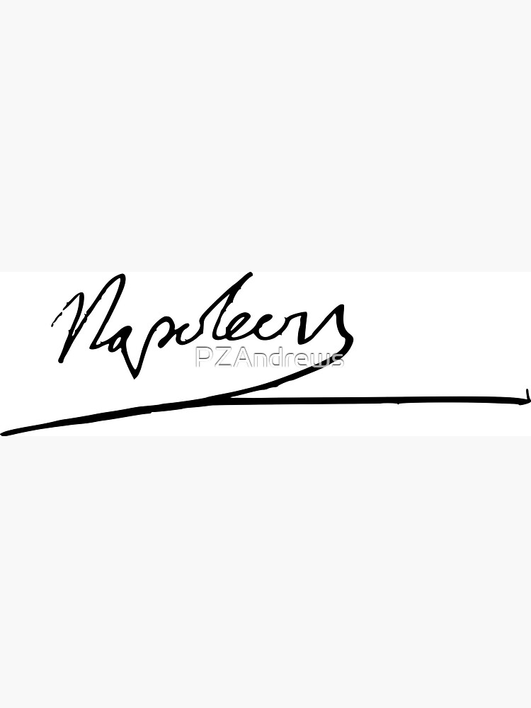 "Signature of Napoleon Bonaparte" Sticker for Sale by PZAndrews | Redbubble