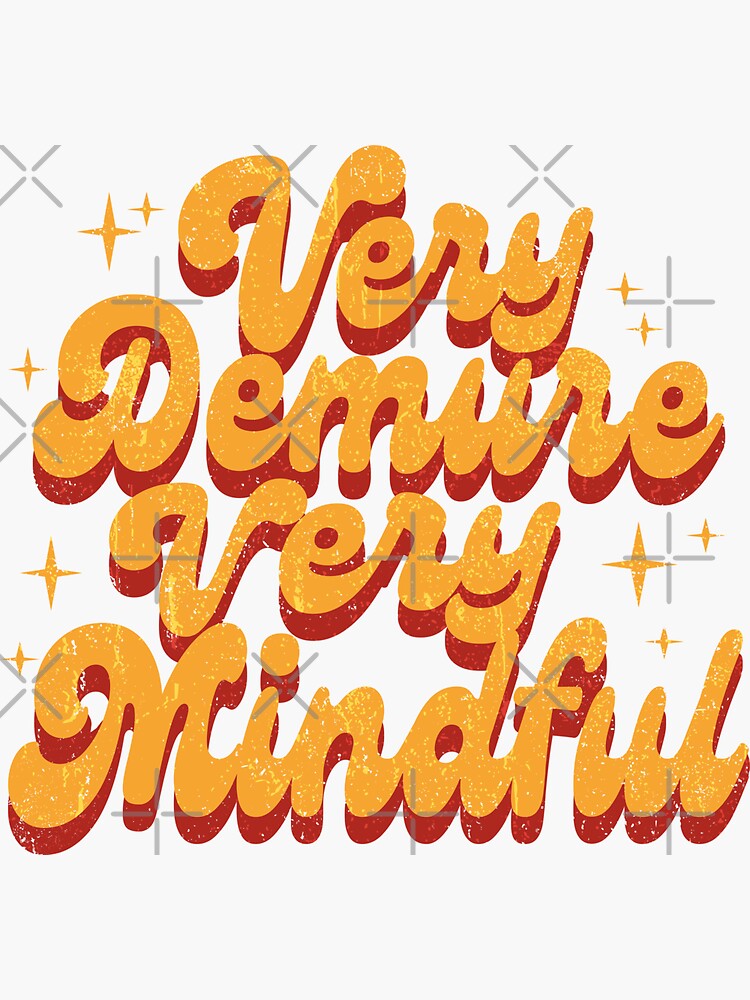 "Very Demure - Very Cutesy - Very Considerate - Demure" Sticker for ...