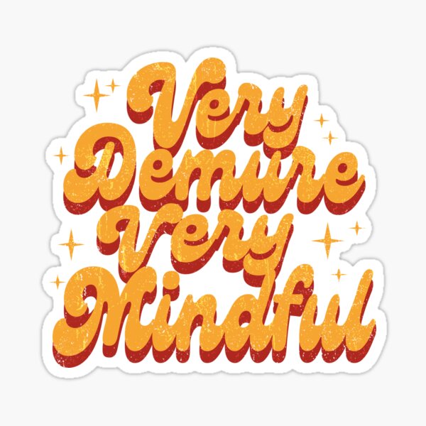 "Very Demure - Very Cutesy - Very Considerate - Demure" Sticker for ...