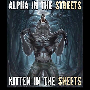 "Alpha In The Streets Funny Cringe Werewolf Meme Wolf" Essential T ...