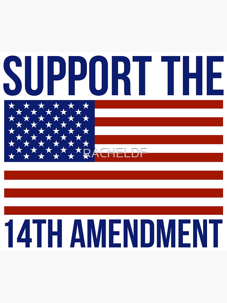 "Support the 14th amendment " Sticker for Sale by RACHELDF | Redbubble