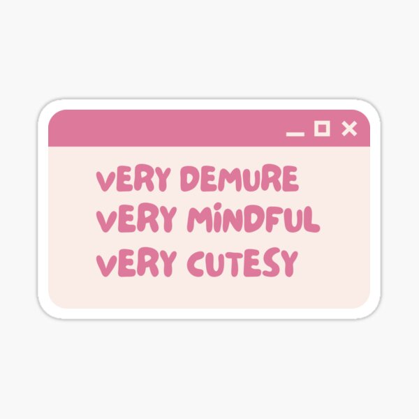 "very demure very mindful very cutesy pink" Sticker for Sale by ...