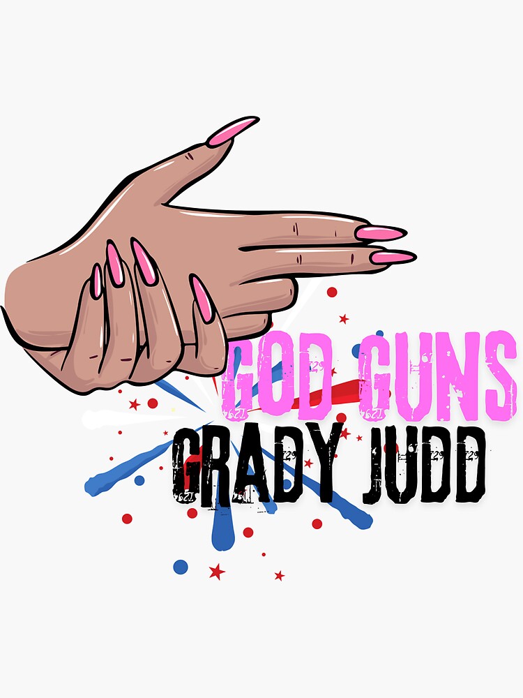 "god guns grady judd" Sticker for Sale by StickerFusion | Redbubble