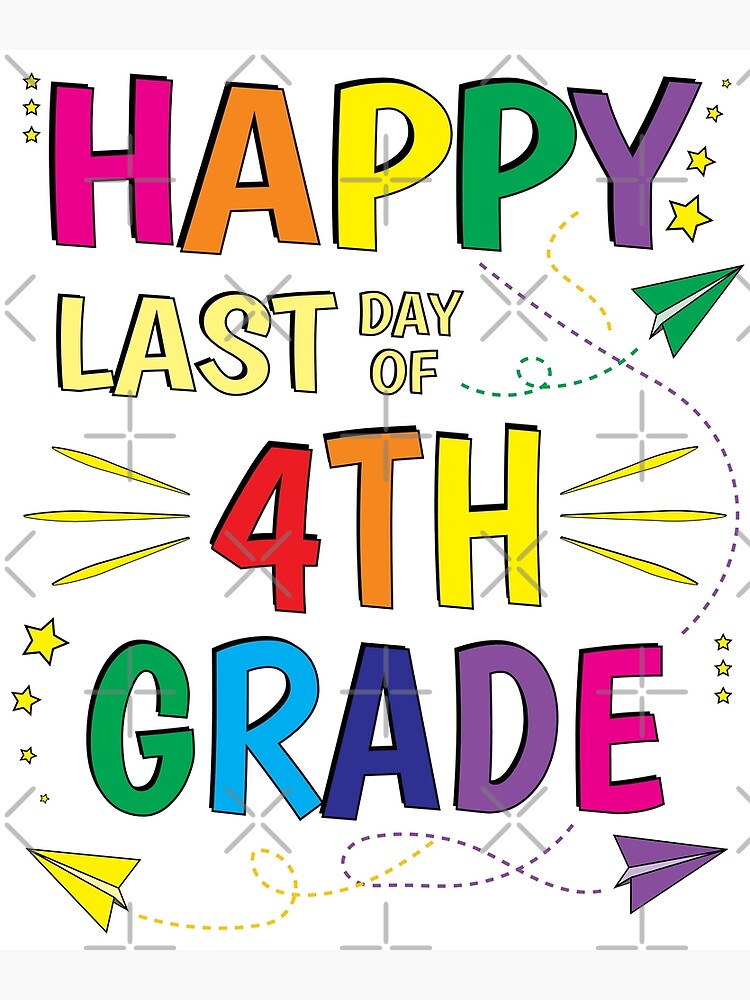 "Graduation - Happy Last Day of School - 4th fourth Grade" Photographic ...