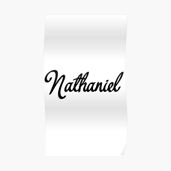 "Nathaniel" Poster for Sale by Shalomjoy | Redbubble