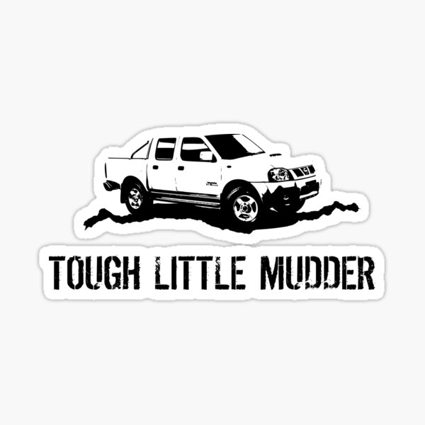 "Navara - Baby - Tough Little Mudder - Nissan" Sticker for Sale by ...