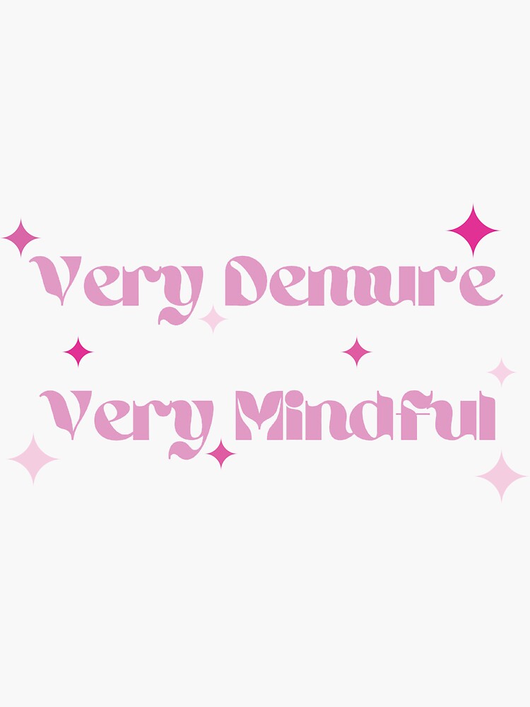 "Very demure very mindful aesthetic" Sticker for Sale by thereallama ...