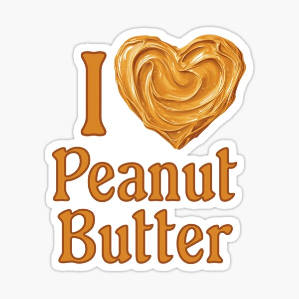 "I Love Peanut Butter" Sticker for Sale by DigitalToast | Redbubble