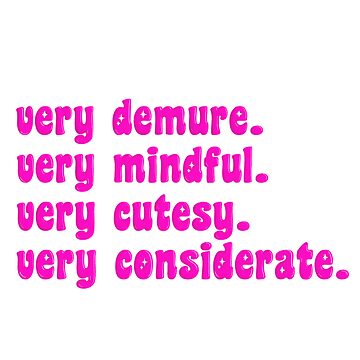 "very demure very mindful very cutesy very considerate" Sticker for ...