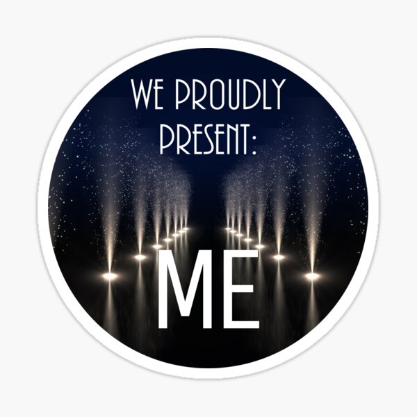 "We proudly present: ME" Sticker for Sale by peter2art | Redbubble
