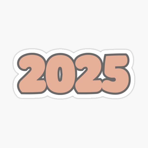 "2025 Year Aesthetic" Sticker for Sale by sarati | Redbubble