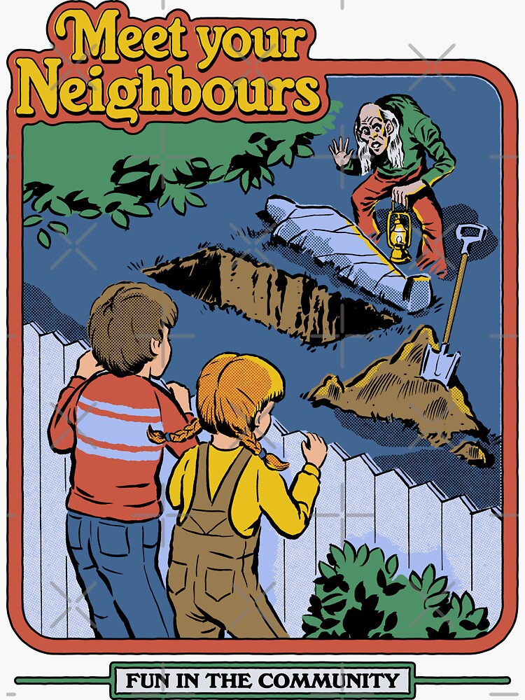 "Meet Your Neighbours" Sticker for Sale by stevenrhodes | Redbubble