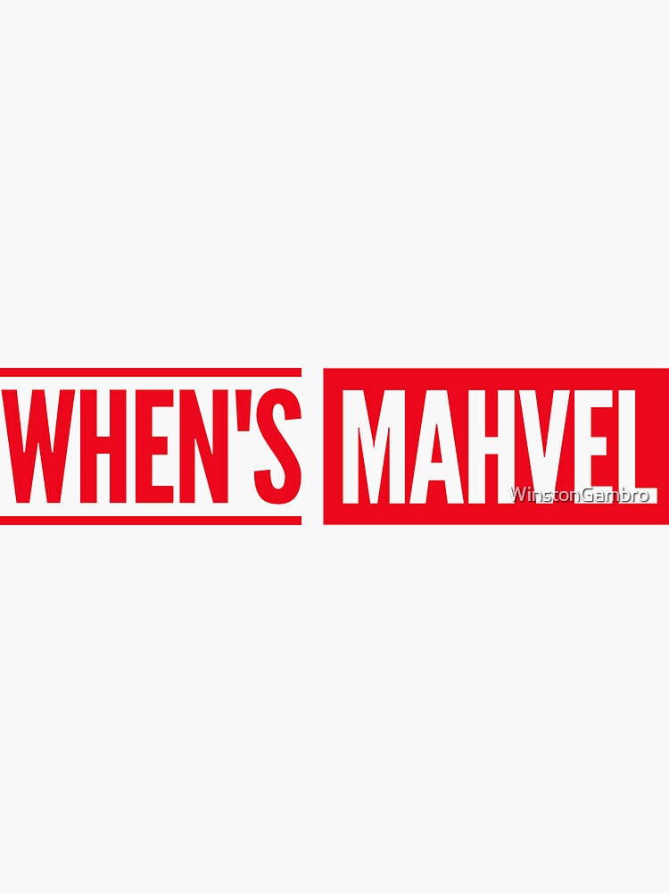 "When's Mahvel" Sticker for Sale by WinstonGambro | Redbubble
