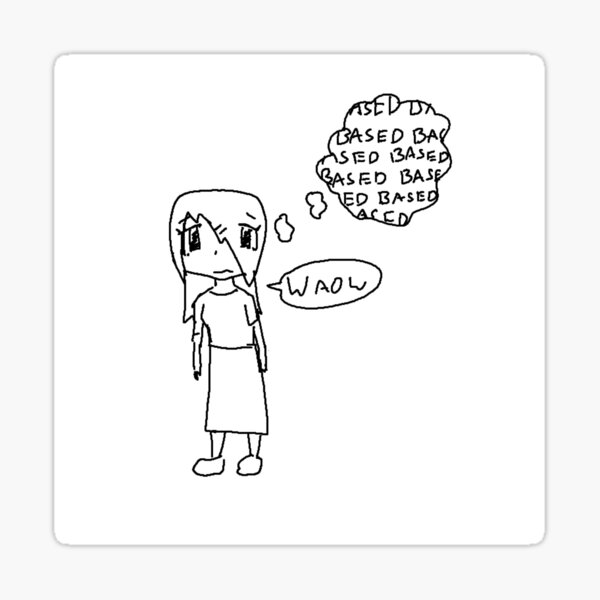 "Waow (based based based)" Sticker for Sale by Keroko44 | Redbubble