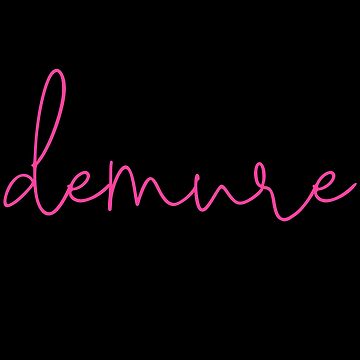 "Demure" Sticker for Sale by vyascreations | Redbubble