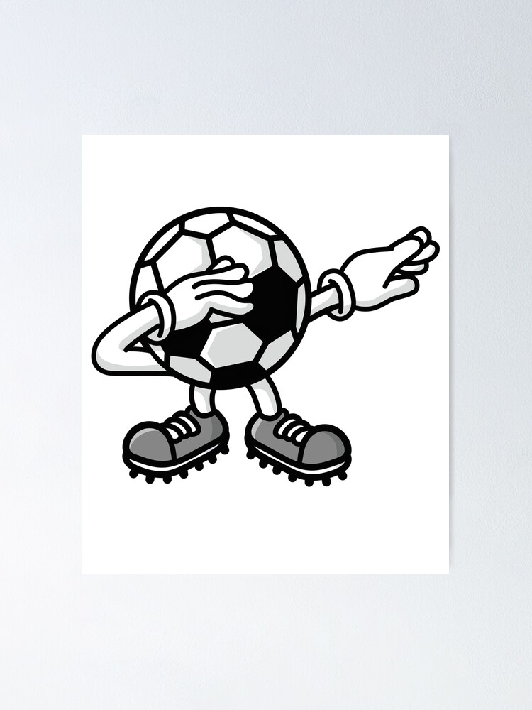 "Dab dabbing soccer Fußball football ball voetbal" Poster by ...