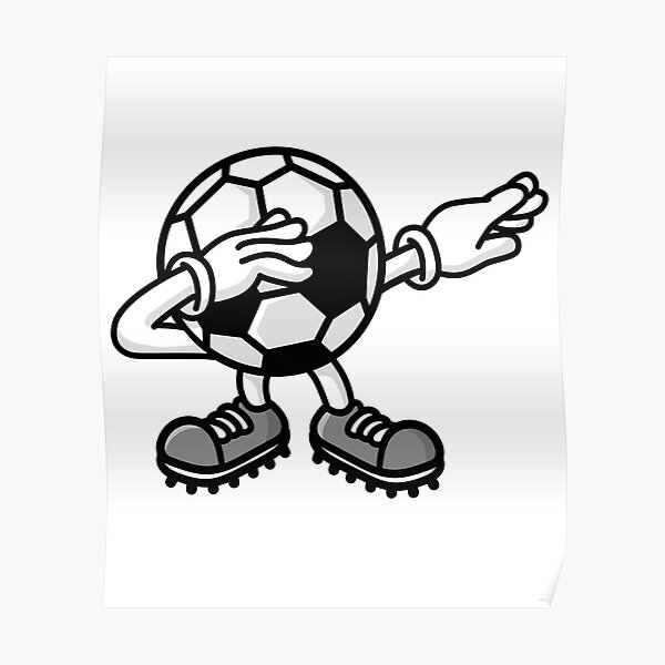 "Dab dabbing soccer Fußball football ball voetbal" Poster by ...