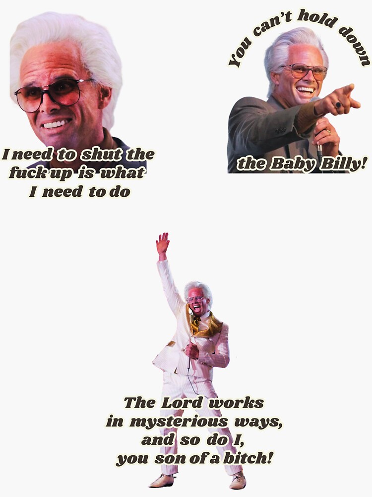 "Baby Billy Righteous Gemstones Quote HD Sticker Set / T Shirt" Sticker ...