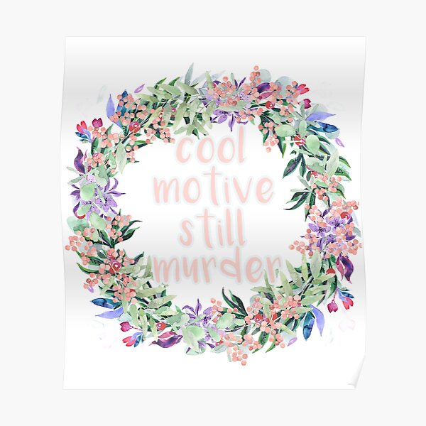 "Cool motive, Still Murder {Brooklyn 99}" Poster by SophieDePablo ...