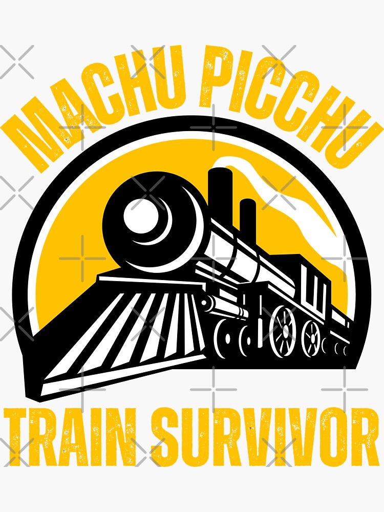 " Inca train survivor Machu Picchu Cusco Cuzco 2024" Sticker for Sale ...
