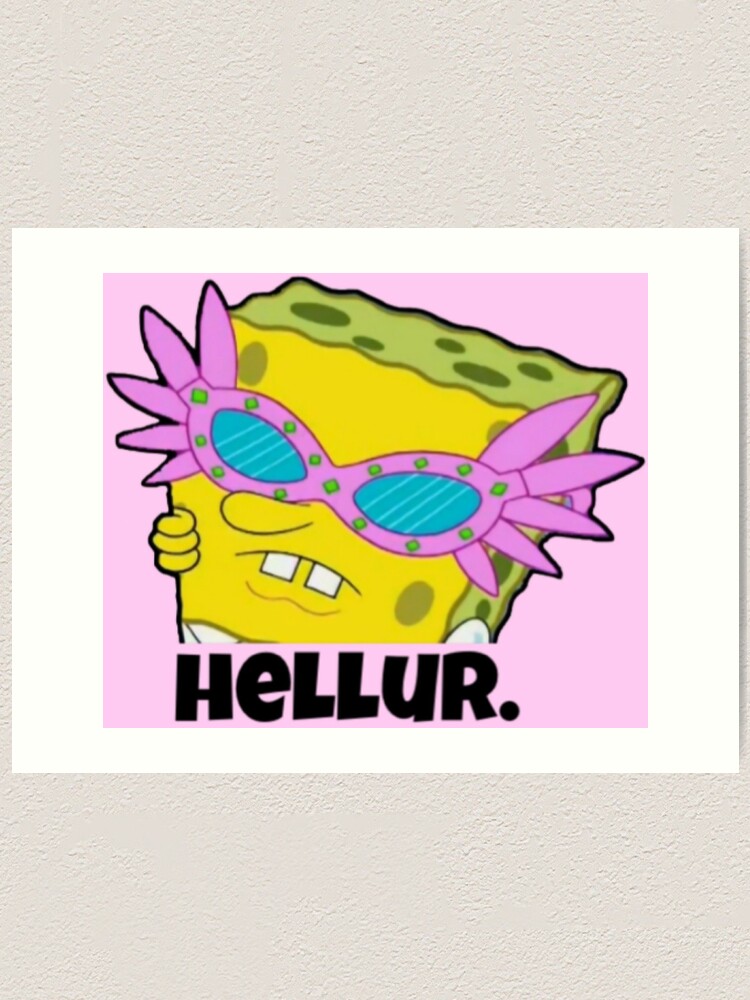 "Hellur Spongebob meme" Art Print by kassiaaliyah | Redbubble