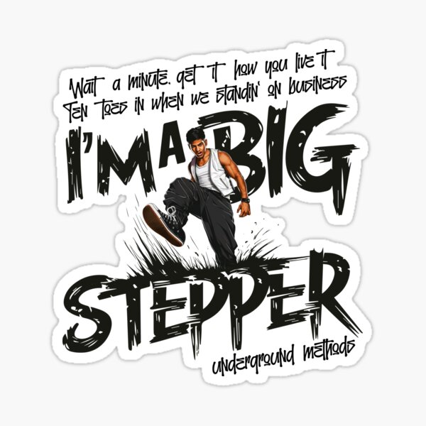 "I'm a big stepper - Big Dawgs by Hanumankind" Sticker for Sale by ...
