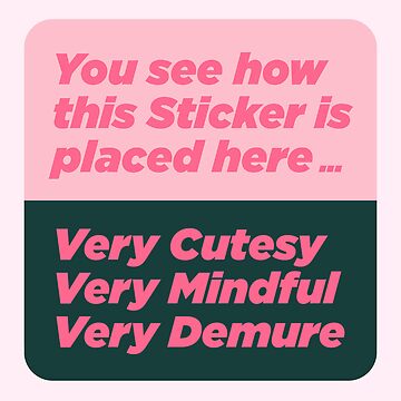 "Very Cutesy, Very Mindful, Very Demure (Forest Pink Edition)" Sticker ...