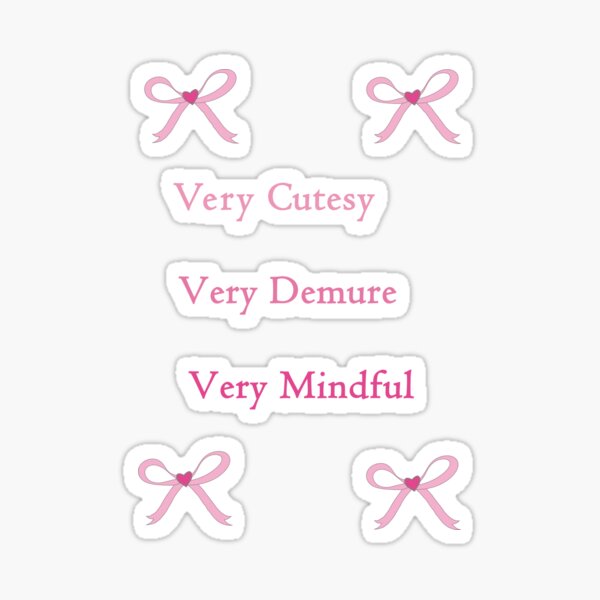 "very demure very cutesy very mindful " Sticker for Sale by thereallama ...