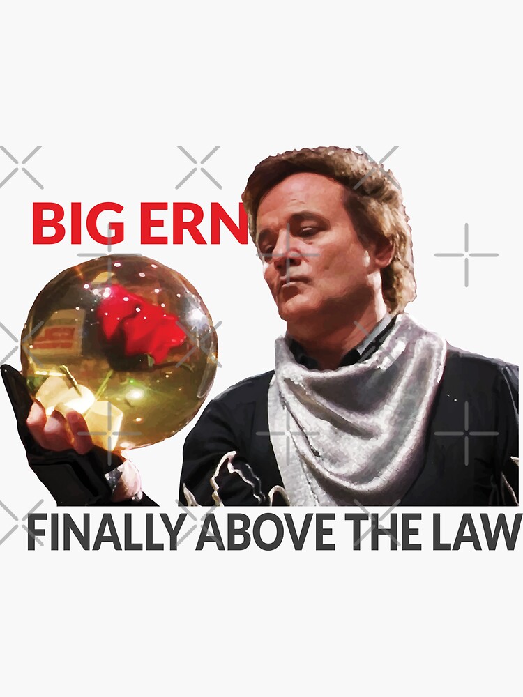 "Big Ern - Above the Law" Sticker for Sale by Primotees | Redbubble
