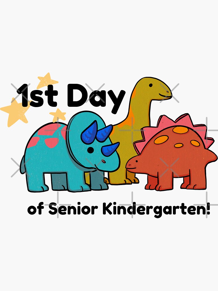 "First Day of School Senior Kindergarten - dinosaurs" Sticker for Sale ...