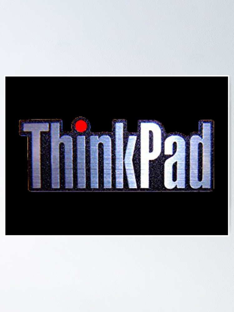 "Thinkpad Logo Realistic" Poster for Sale by Nostalgio | Redbubble