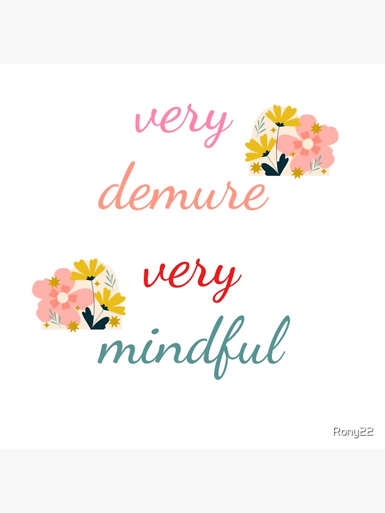 "very Demure, very demure very mindful, Floral Calligraphy" Art Board ...