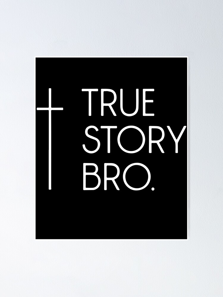 "Christian Cool Gift Tee Mens True Story Bro Funny Jesus God Cross ...