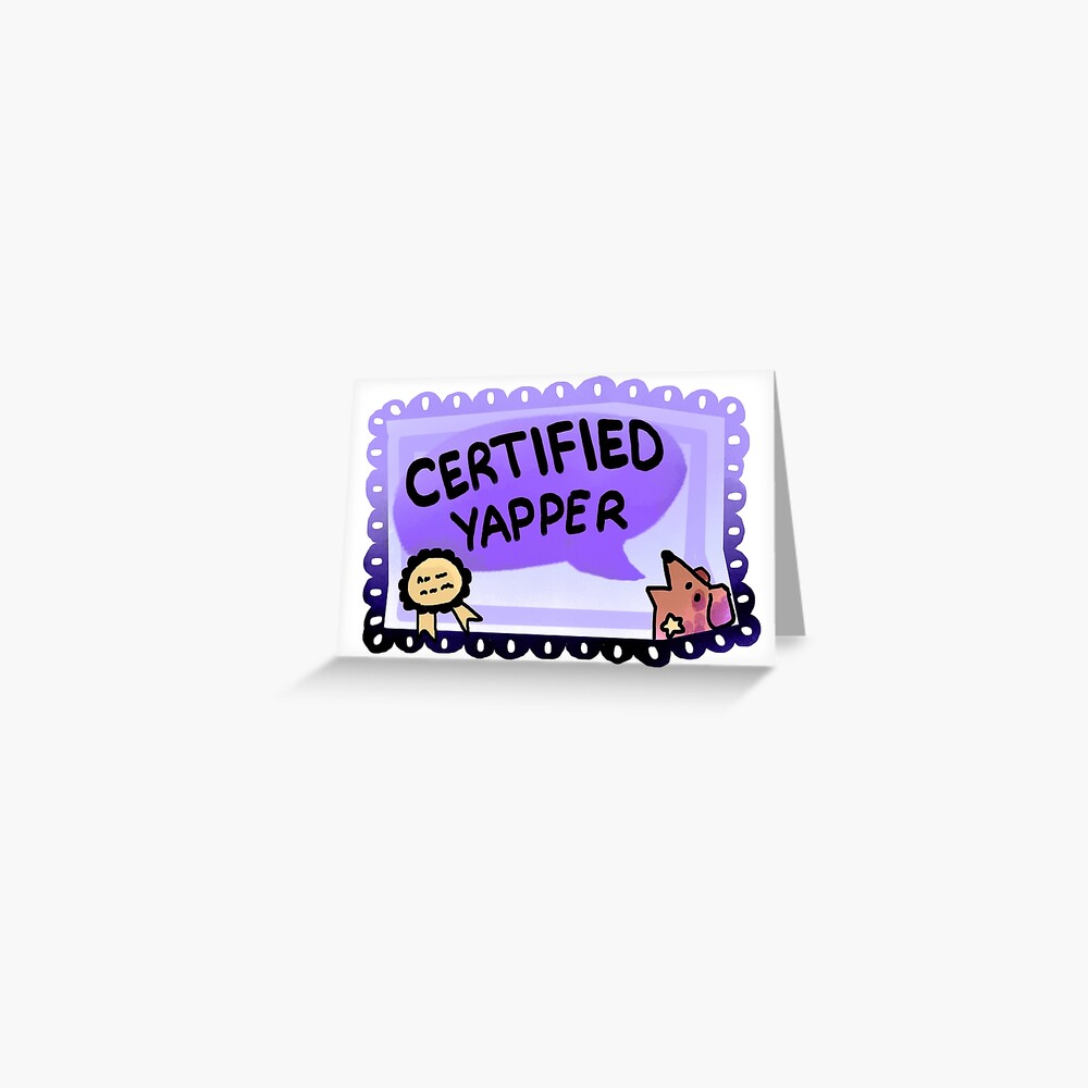 "Certified yapper " Sticker for Sale by townswmushrooms | Redbubble