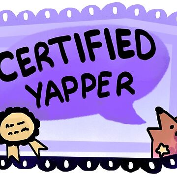 "Certified yapper " Sticker for Sale by townswmushrooms | Redbubble