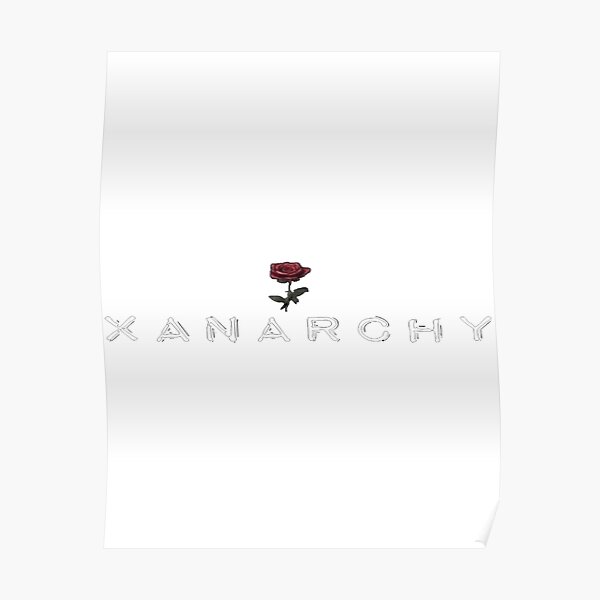 Lil Xan Xanarchy Poster By Happyfan Redbubble