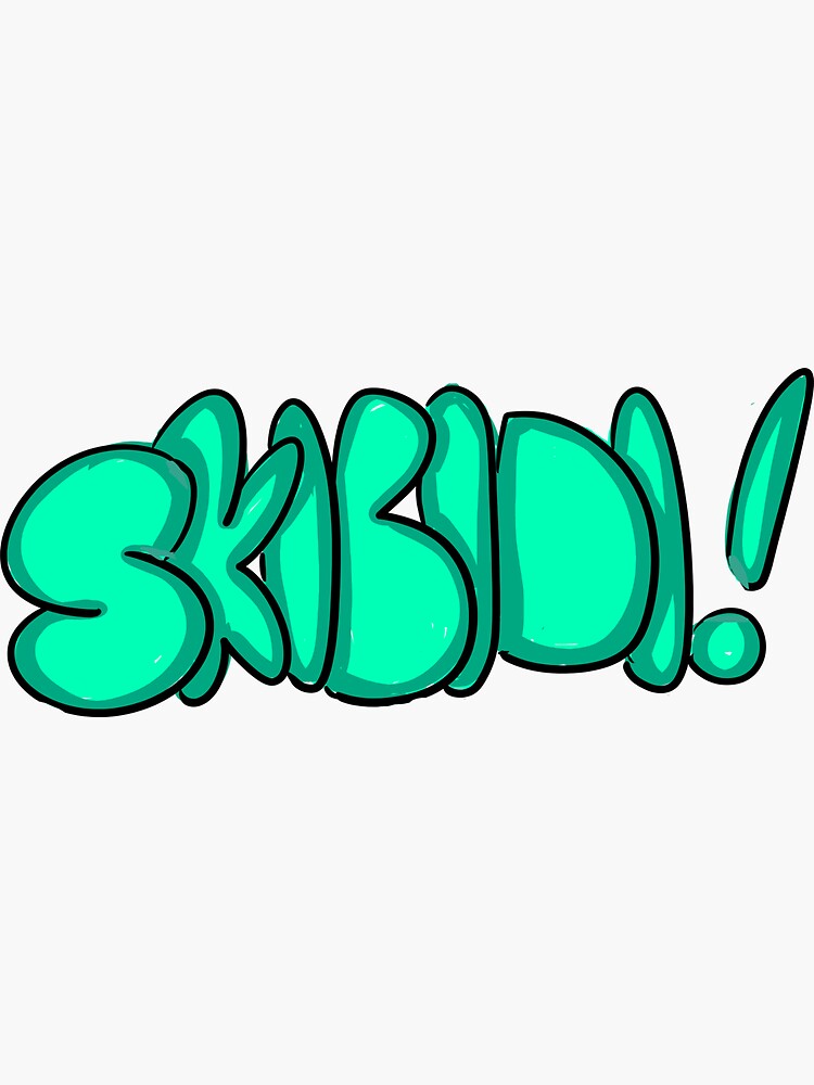 "SKIBIDI Graffiti" Sticker for Sale by Johnny ArtandStuff | Redbubble
