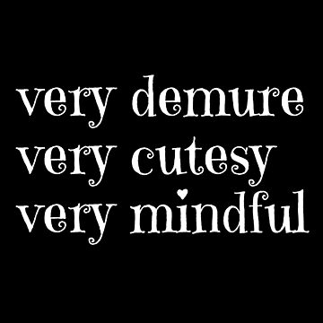 "Very demure cutesy mindful" Sticker for Sale by vyascreations | Redbubble