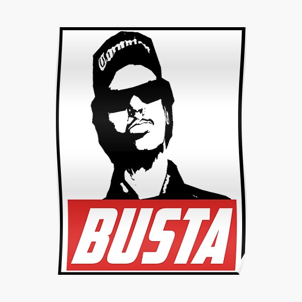 "Busta, Straight Busta Fan Art" Poster by Spoof-Tastic | Redbubble