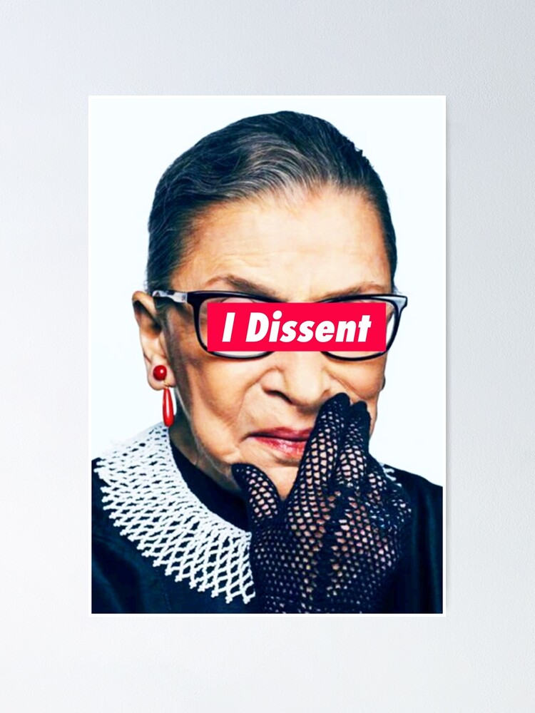 "Notorious RBG - I Dissent" Poster for Sale by Thelittlelord | Redbubble
