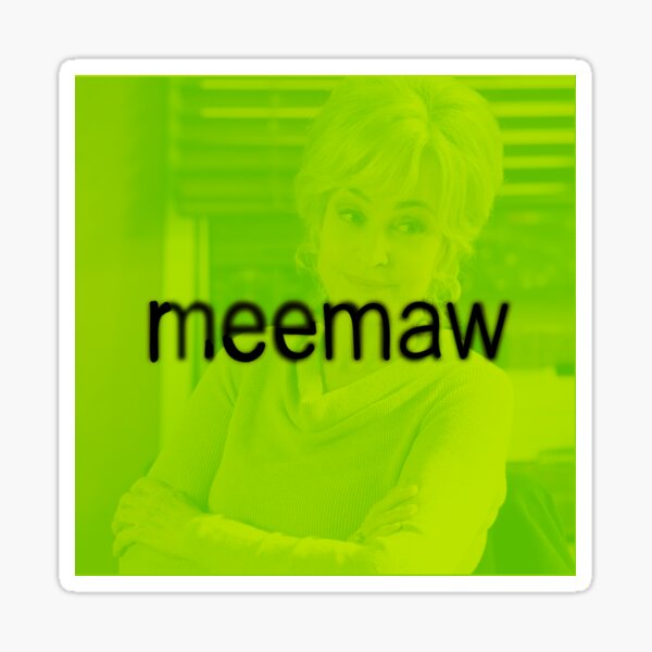 "meemaw brat young sheldon " Sticker for Sale by Stepketommie | Redbubble