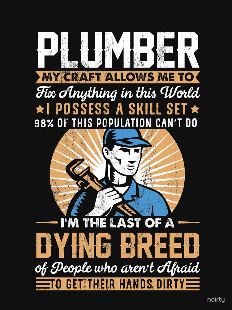 "Last Of A Dying Breed: Plumber Craft Plumber Gift " Essential T-Shirt ...
