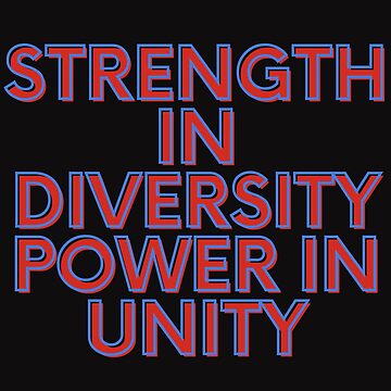 "Strength in Diversity, Power in Unity" Sticker for Sale by ...