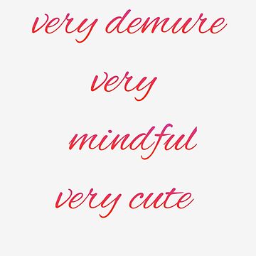 "very Demure, very demure very mindful, Floral Calligraphy" Sticker for ...